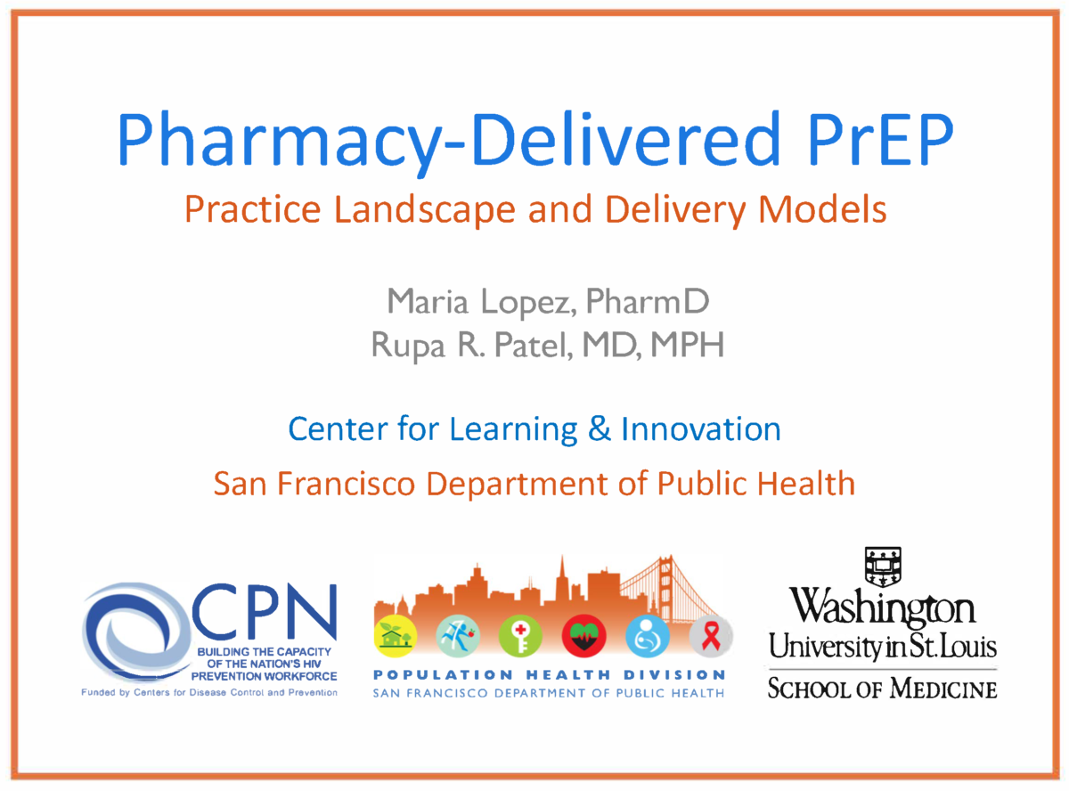Pharmacy-Delivered PrEP: Practice Landscape and Delivery Models - getSFcba